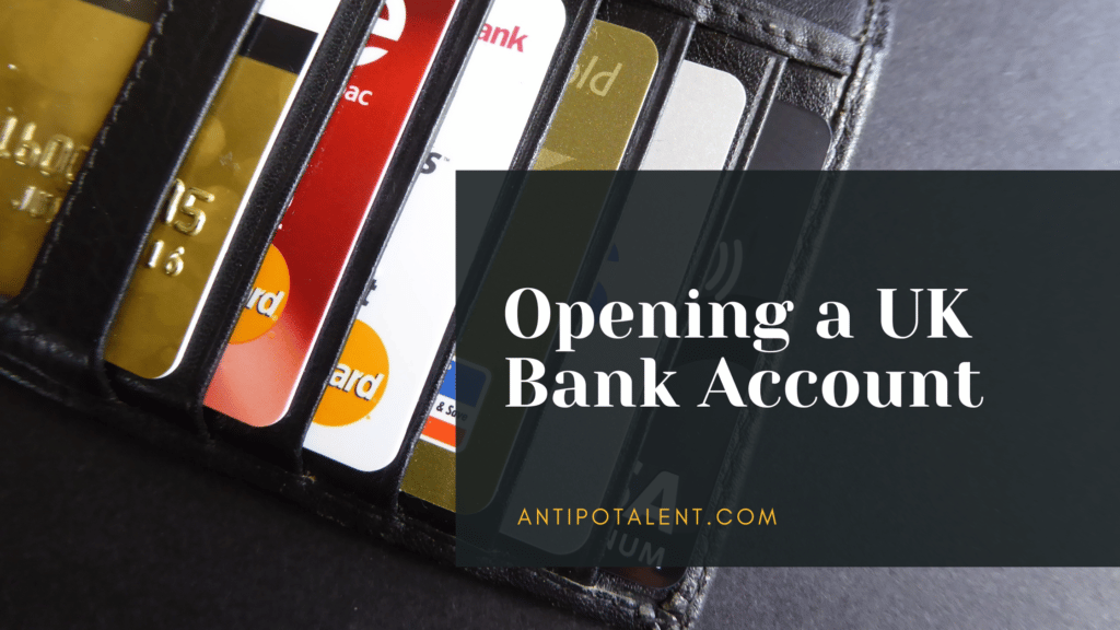 Opening a UK bank account - Antipo Talent